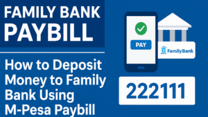 Family Bank Paybill: How to Deposit Money to Family Bank via M-Pesa