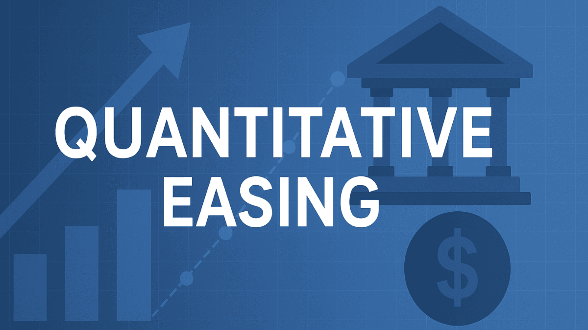 Quantitative Easing (QE)