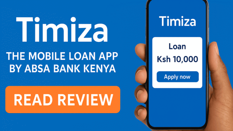 Timiza Loan App Review: Absa Bank Kenya’s Mobile Loan App