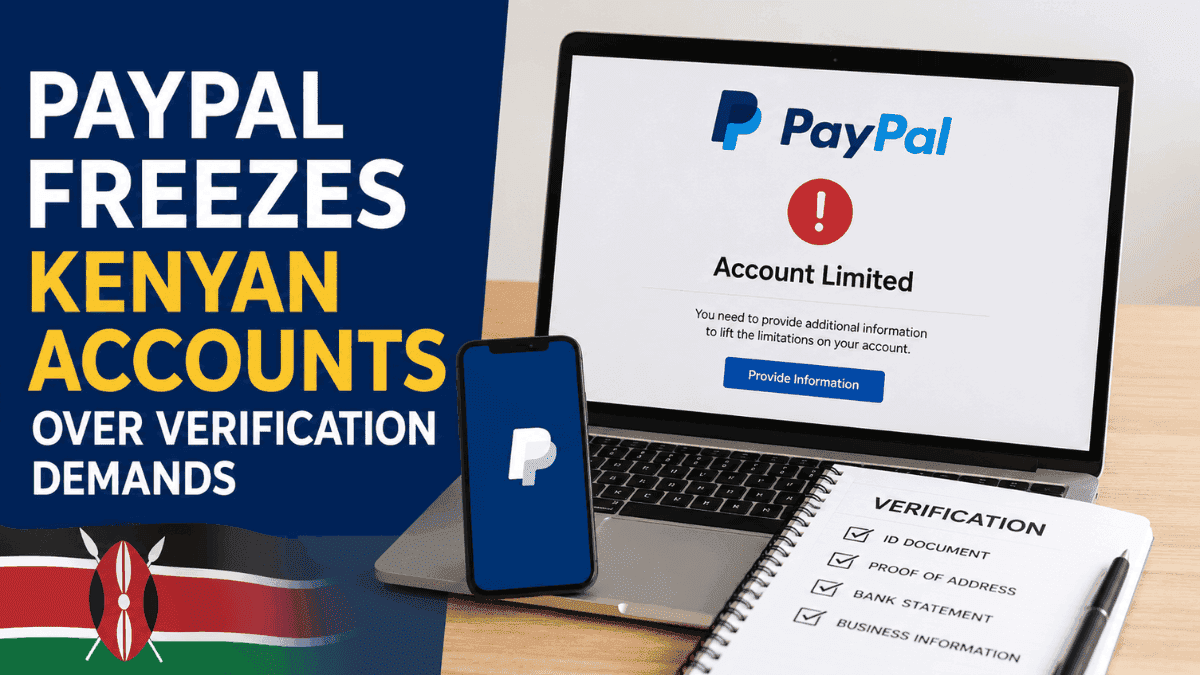 PayPal Freezes Kenyan Accounts Over Verification Demands